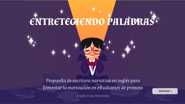 Entretejiendo palabras: una propuesta de escritura narrativa en inglés