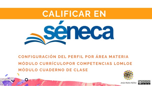 Calificar criterios en Séneca | Genially