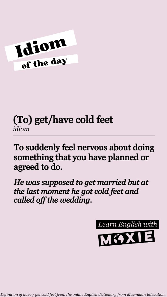 Idiom 12_to get cold feet