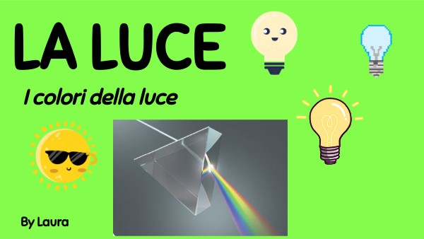 I COLORI DELLA LUCE | Genially