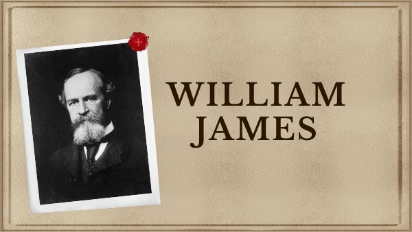 WILLIAM JAMES | Genially