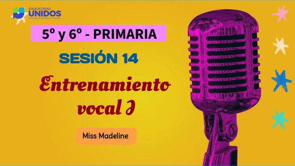 SESION 14- ENTRENAMIENTO VOCAL | Genially