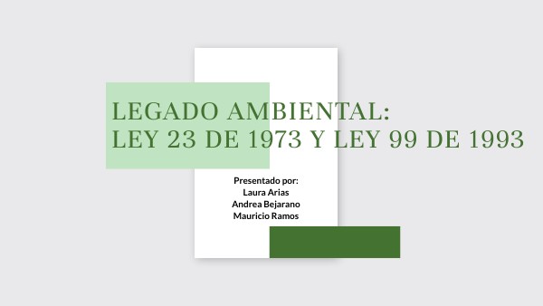 Ley 23 de 1973 y Ley 99 de 1993 | Genially