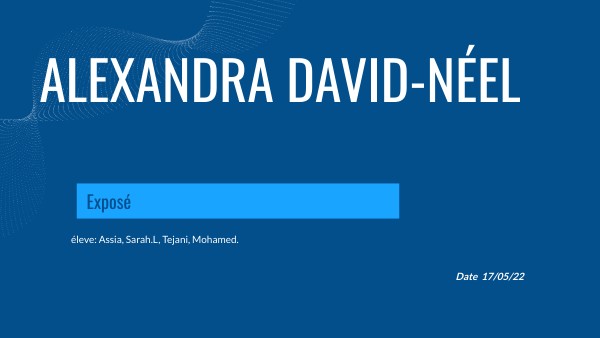 Alexandra David Néel | Genially