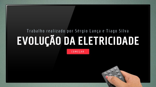 Evolução Da Eletricidade Genially