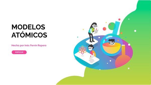 MODELOS ATÓMICOS | Genially