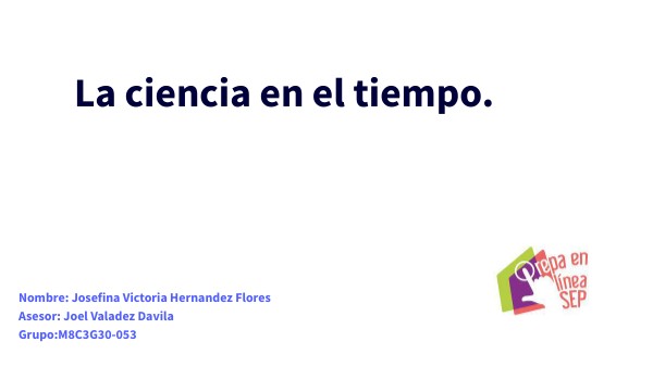 Ciencia en el tiempo.
