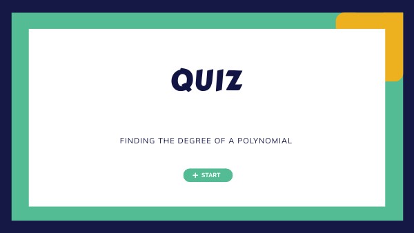 POLYNOMIAL QUIZ