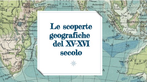 LE SCOPERTE GEOGRAFICHE | Genially