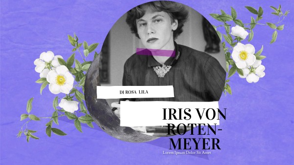 IRIS VON ROTEN | Genially