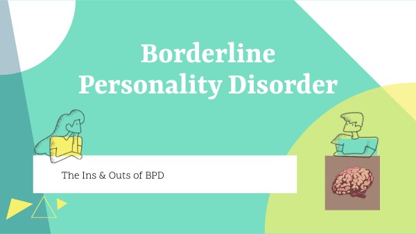 Borderline Personality Disorder | Genially