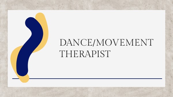 Dance/Movement Therapist Career