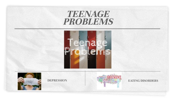 teenage problems | Genially