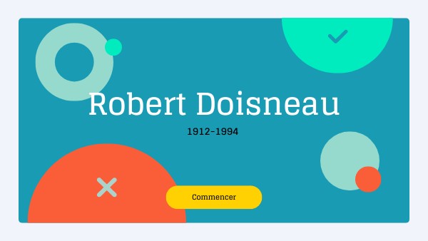 Robert Doisneau | Genially