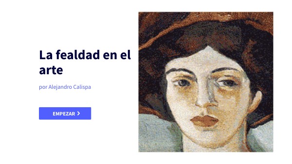 La fealdad en el arte | Genially