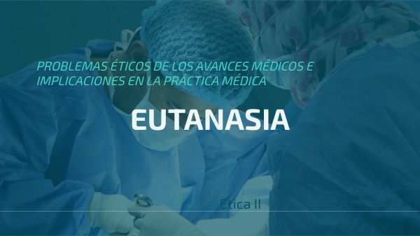 EUTANASIA | Genially