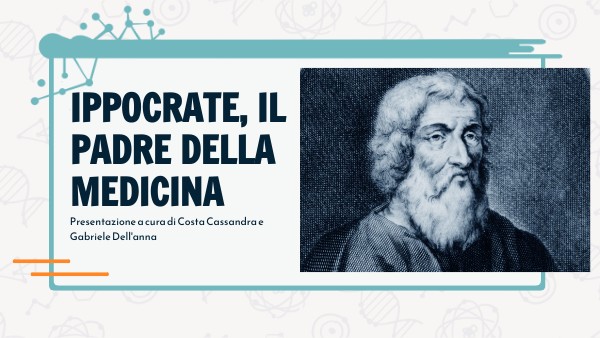 ippocrate, padre della medicina | Genially
