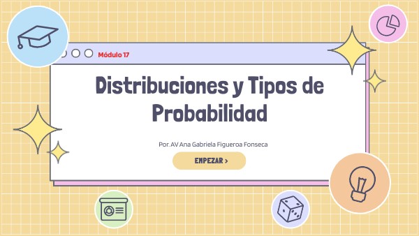 Distribución binomial, poisson y probabilidad clásica M17 | Genially