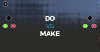 Do vs Make | Genially