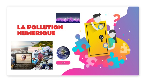 LA POLLUTION NUMERIQUE | Genially