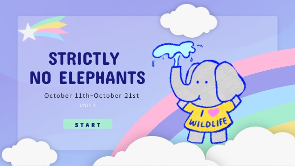 UNIT 3 STRICTLY NO ELEPHANTS