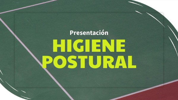 PRESENTACIÓN HIGIENE POSTURAL | Genially
