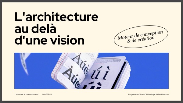 L'architecture - Par: Philippe Bissonnette et Thomas Turgeon