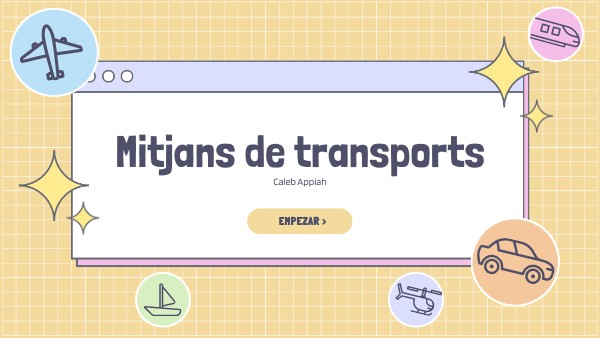 Els mitjans de transports | Genially