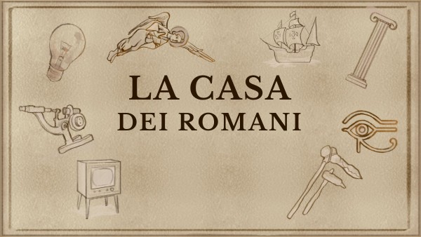 LA CASA DEI ROMANI