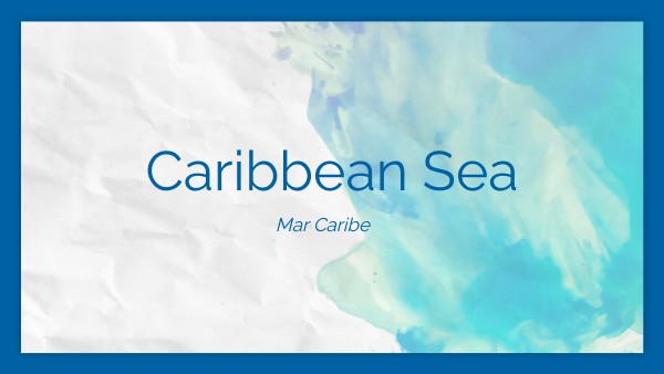 Caribbean Sea | Genially