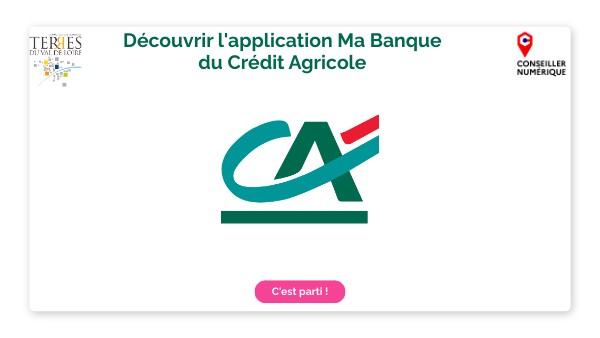 Découvrir l'application Ma Banque du Crédit Agricole | Genially