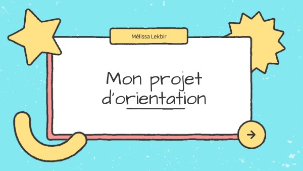 Mon projet d'orientation (Melissa lekbir)