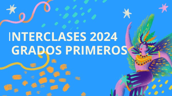 Genially sin títuloINTERCLASES 2024 GRADOS PRIMEROS