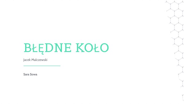 Błędne Koło Sowa | Genially