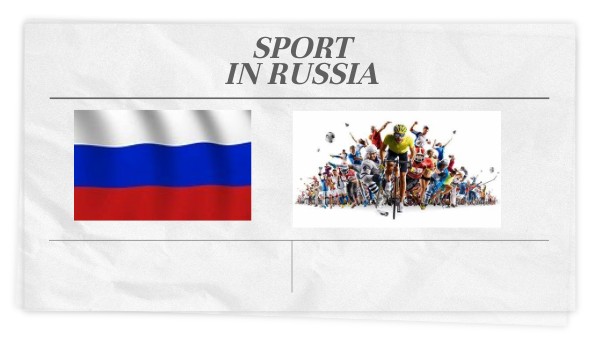 SPORT IN RUSSIA