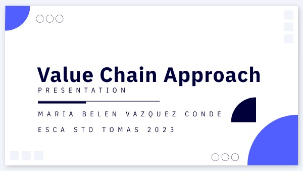VALUE CHAIN APPROACH | Genially
