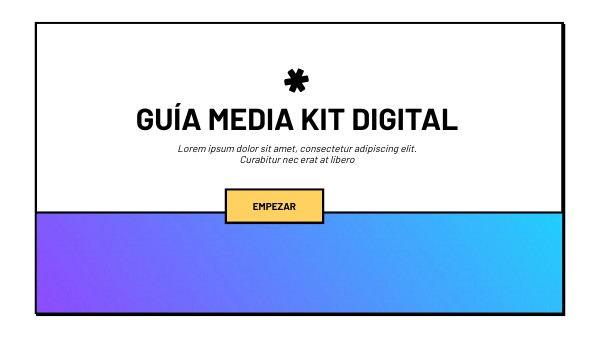 GUÍA MEDIA KIT DIGITAL | Genially