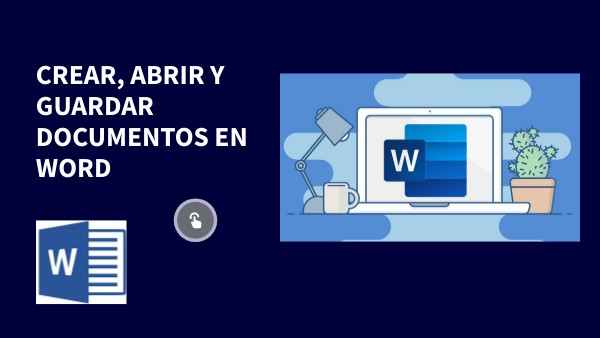 8º Crear, abrir y guardar documentos en Word | Genially