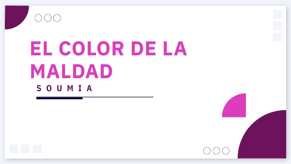 EL COLOR DE LA MALDAD | Genially