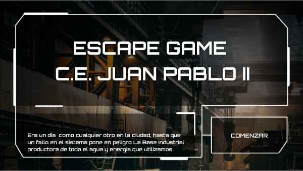 ESCAPE GAME INDUSTRIAL JUAN PABLO II