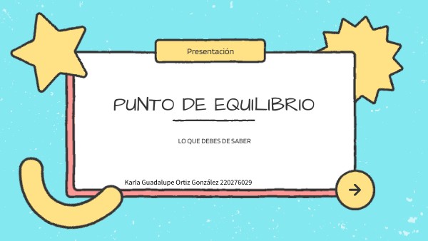 PRESENTACIÓN PUNTO DE EQUILIBRIO | Genially
