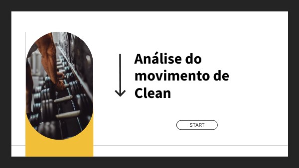Análise do movimento de Clean | Genially