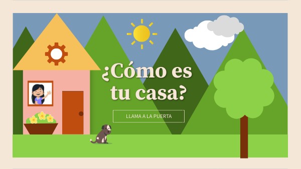 ¿COMO ES TU CASA? | Genially
