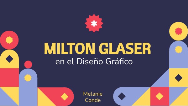 PRESENTACIÓN MILTON GLASER | Genially