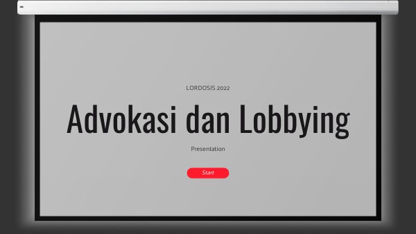 Advokasi dan Lobbying LKKM 2022 | Genially
