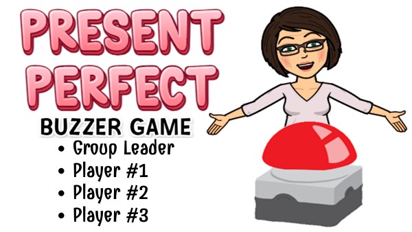 BUZZER PRESENT PERFECT