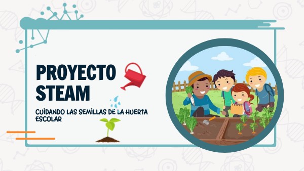 PROYECTO STEAM | Genially