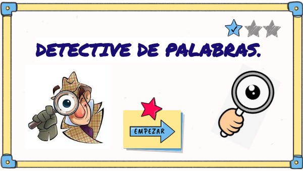 DETECTIVE DE PALABRAS | Genially