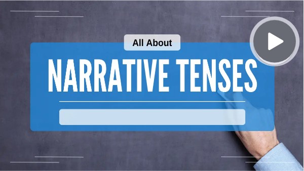 narrative tenses | Genially