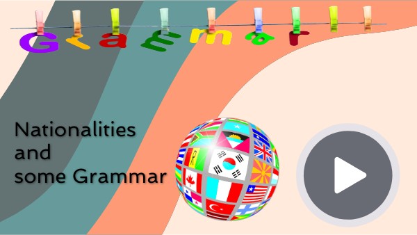 nationatlities and grammar | Genially